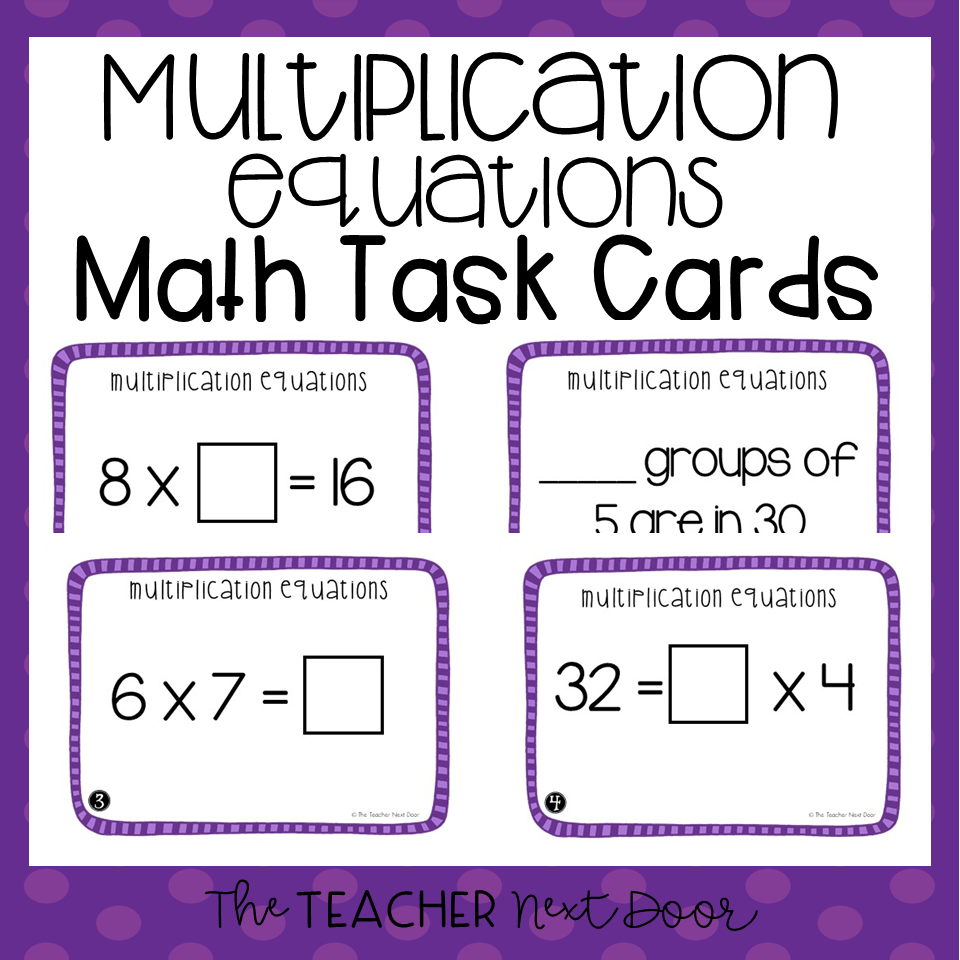 3rd Grade Multiplication Equations Task Cards Multiplication Facts 