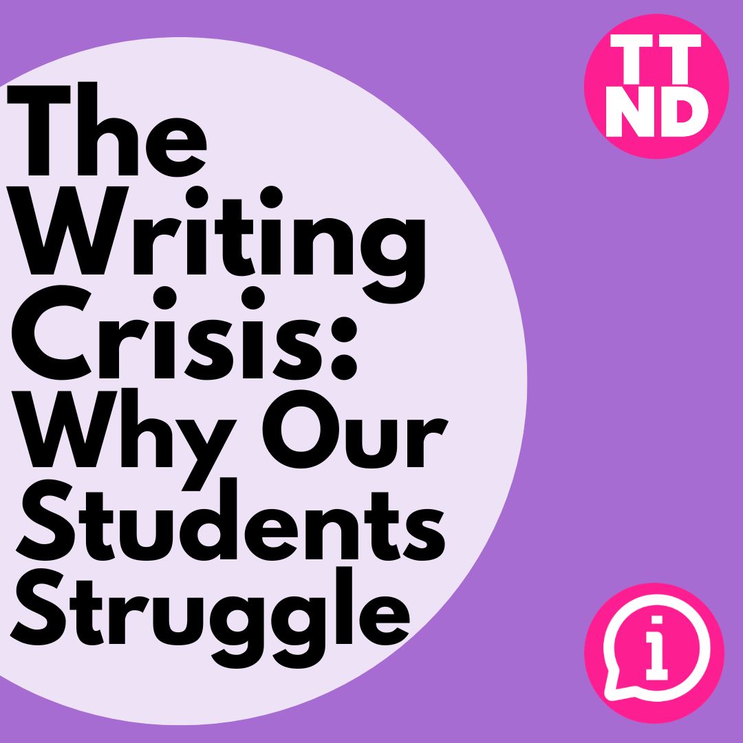 The Writing Crisis: Why Our Students Struggle - The Teacher Next Door